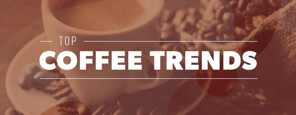 Top coffee trends - Coffee Java House